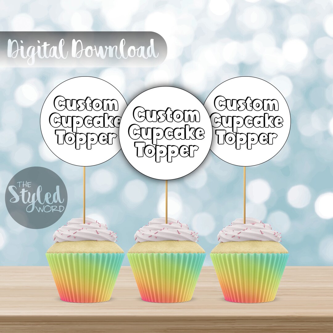 Custom Cupcake Topper of Your Choice, Choose Image & Text, Design Your ...