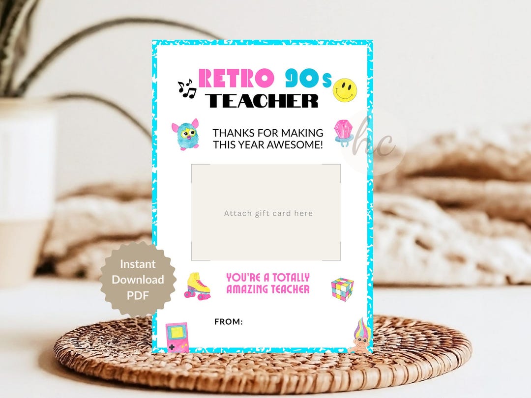 Retro 90s Teacher Gift Card Holder Printable – End of Year Appreciation ...