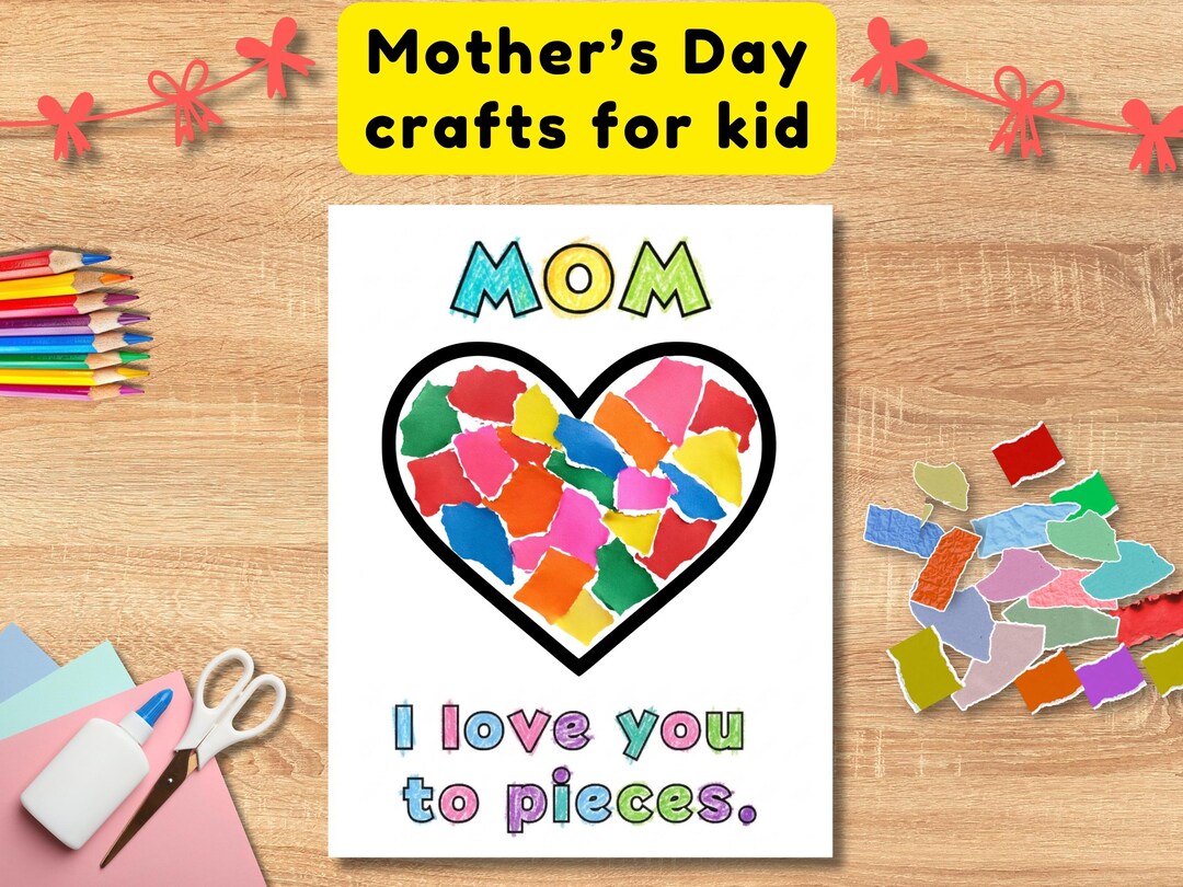 Mothers Day Torn Paper Heart Craft | Kids I Love You to Pieces Activity ...