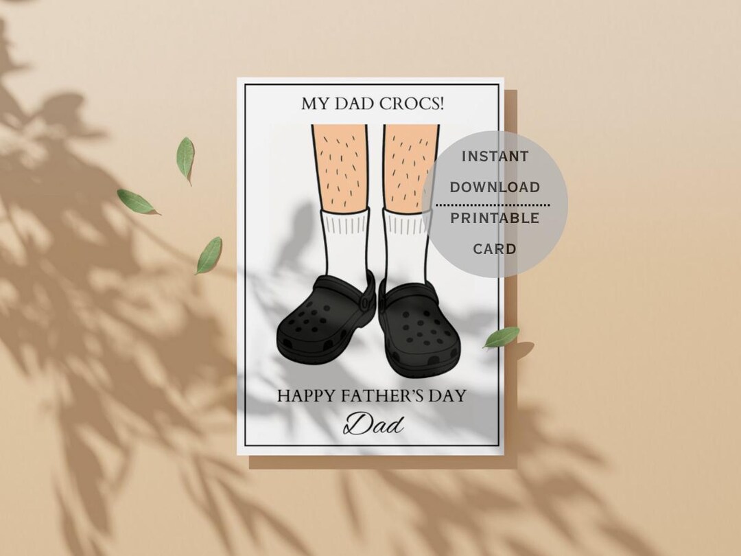 Father's Day Card, Funny Father's Day Card, Croc Dad, Croc Card, Blank ...