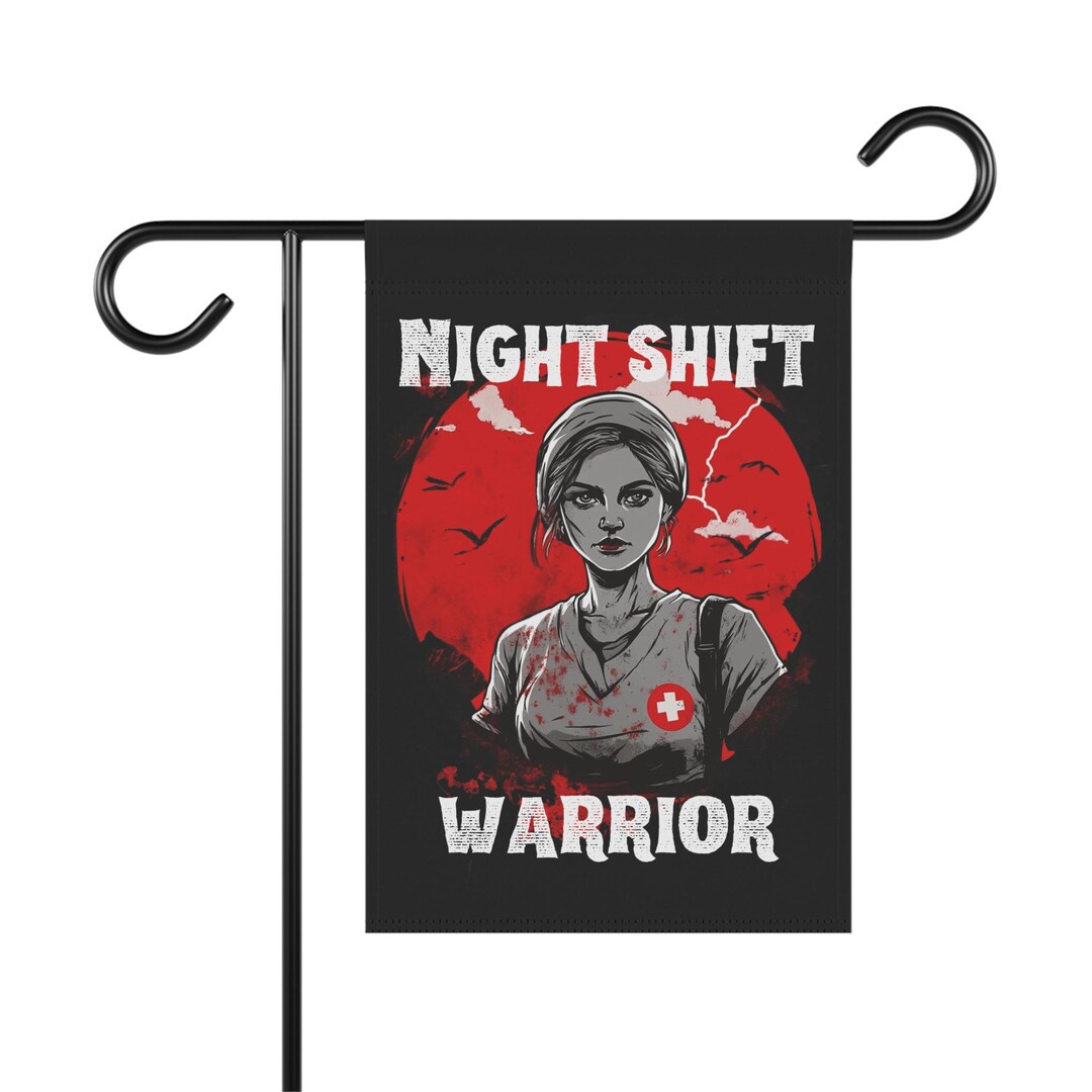 Night Shift Warrior Garden Flag: Healthcare Worker Appreciation - Etsy
