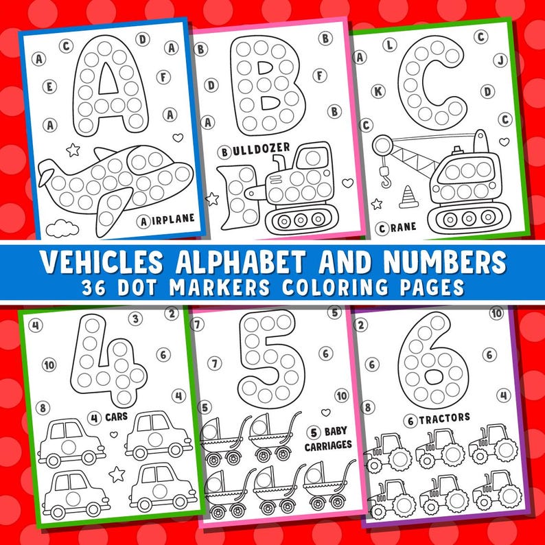 Vehicle ABC & 123 Dot Marker Coloring Pages - Toddler Preschool ...