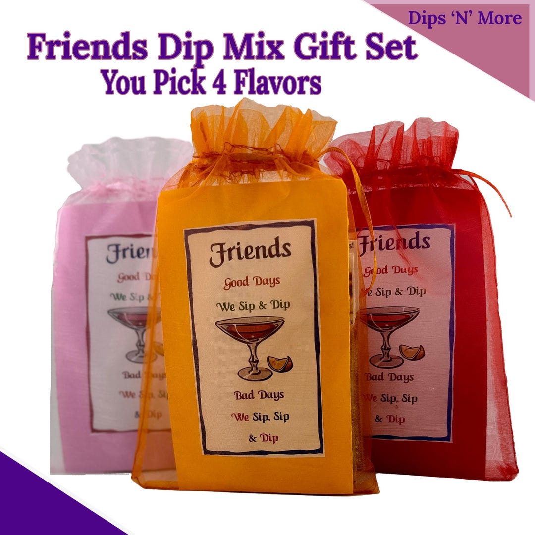 A Dip Mix Gift Care Package With 4 Dips, Friends Good Days We Sip and ...