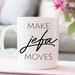 Make Jefa Moves Cute Coffee Mug With Saying for Your Favorite Woman ...