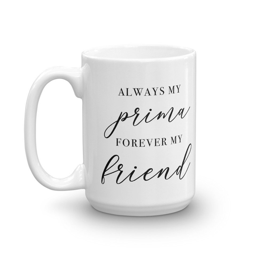 Cute Mug for Cousin, Spanish Gift for Prima | Always My Prima, Forever ...