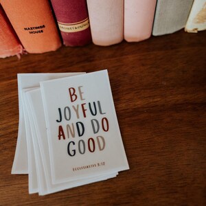 Be Joyful & Do Good Verse Sticker (ecclesiastes 3:12) With Clear ...