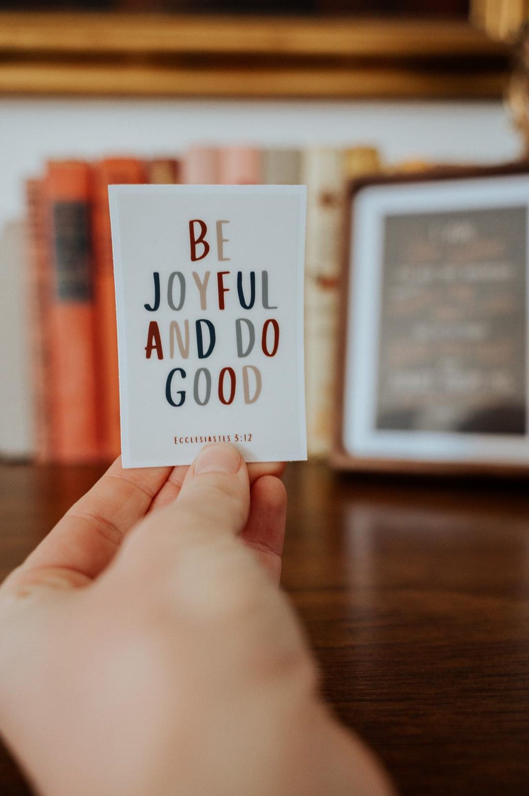 Be Joyful & Do Good Verse Sticker (ecclesiastes 3:12) With Clear ...