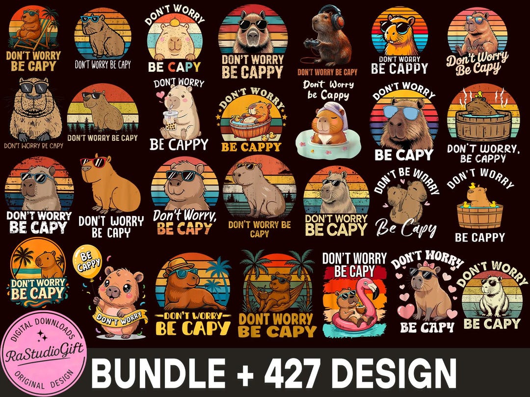 Dont Worry Be Capy PNG Bundle, Dont Worry Be Capy Capybara, Capy ...