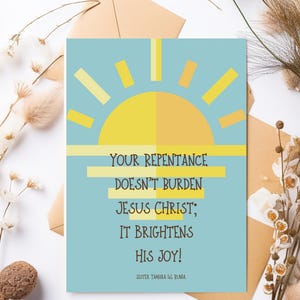 Your Repentance Doesn't Burden Jesus Christ - Conference Talk Printable ...