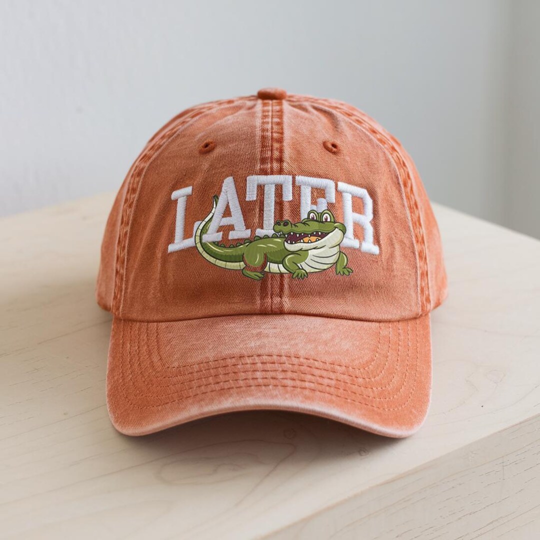 Later Gator Hat, Funny Embroidered Orange Dad Cap, Washed Cotton ...