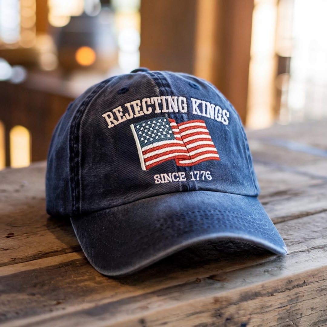 Rejecting Kings Since 1776 Protest Hat, Patriotic Pro Democracy Hat ...