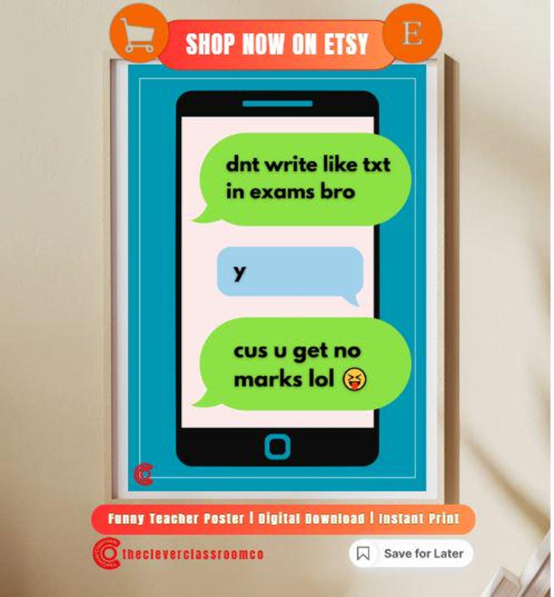 Funny Exam Poster | Classroom Wall Art | “don’t Write Like Text in ...