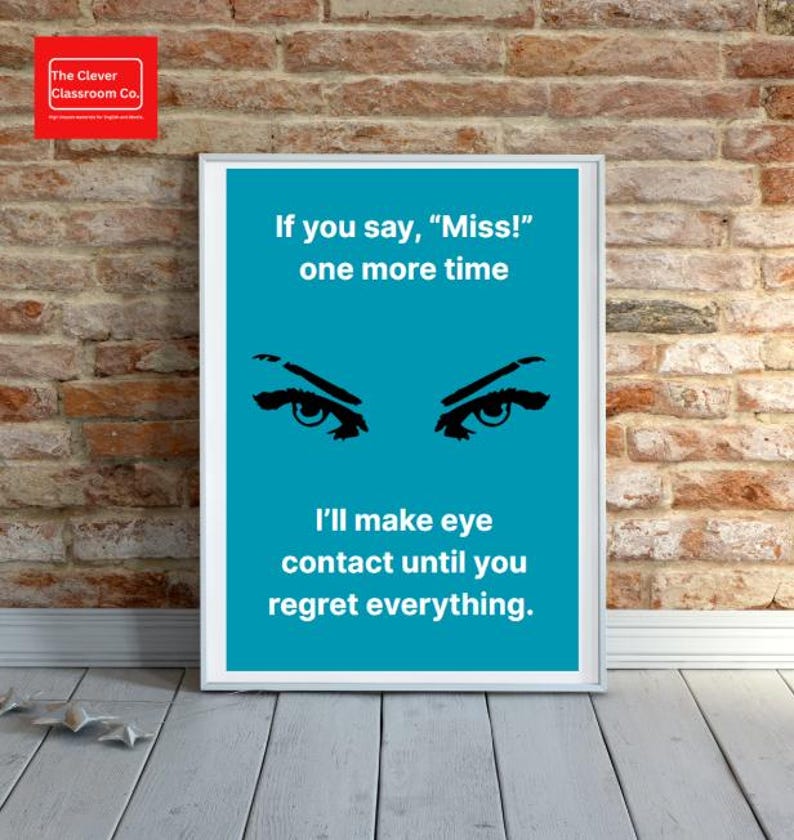 Funny Classroom Poster | Sarcastic Teacher Printable | Secondary School ...