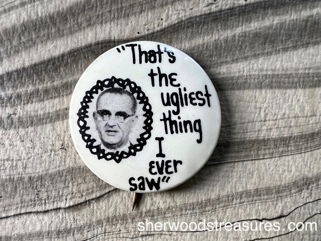 That's the Ugliest Thing I Ever Saw Counterculture Hippie Original ...