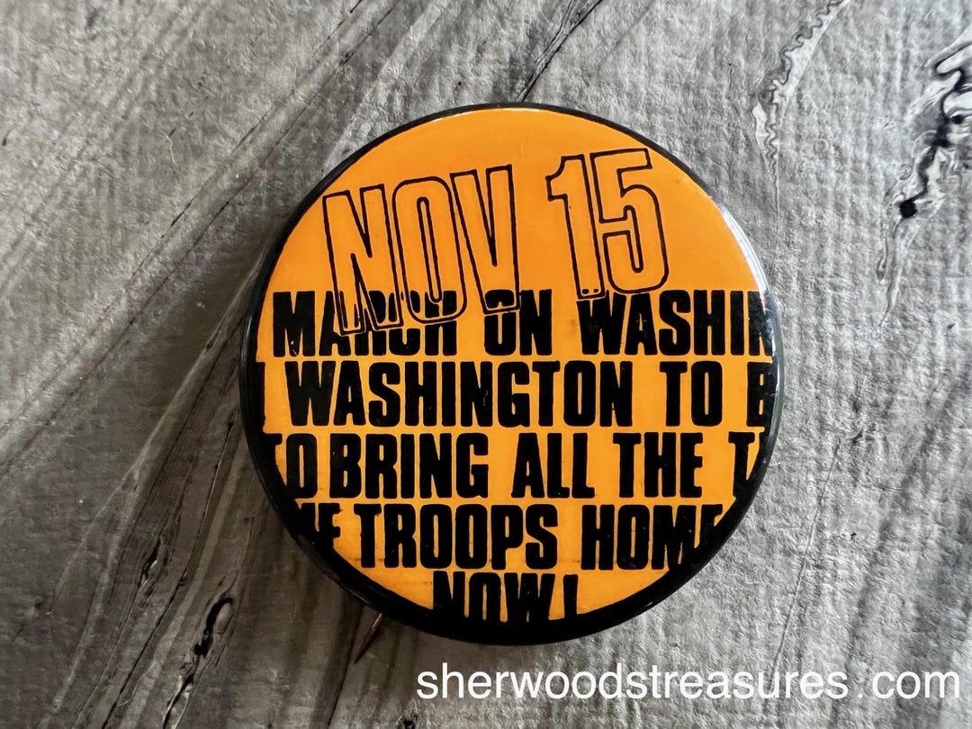 Nov. 15 1969 Sixties Antii Vietnam War Pinback Button March on ...