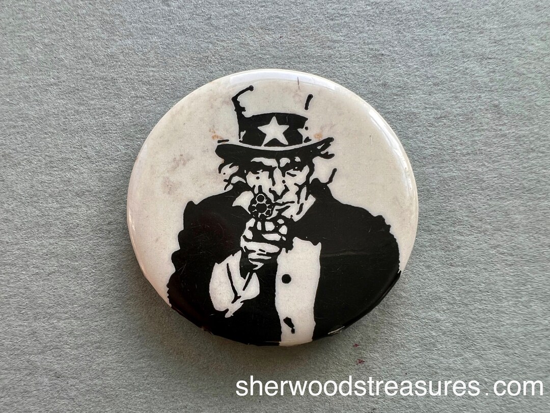 Uncle Sam Wants You With a Gun Sixties Peace Pinback Button - Etsy
