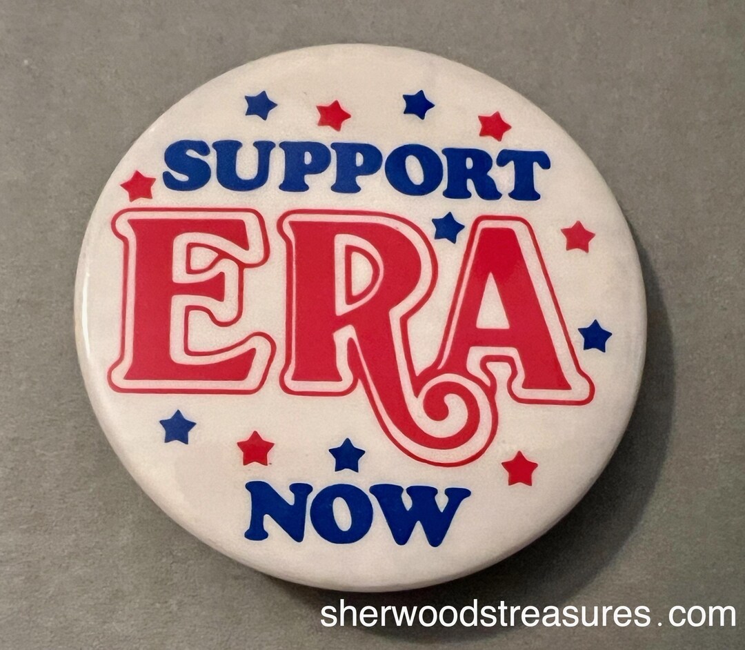 Women's Rights Cause Button Support ERA NOW Vintage Original Pinback ...