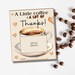 Printable Coffee Gift Card Holder: Teacher Appreciation Thank You (PDF ...