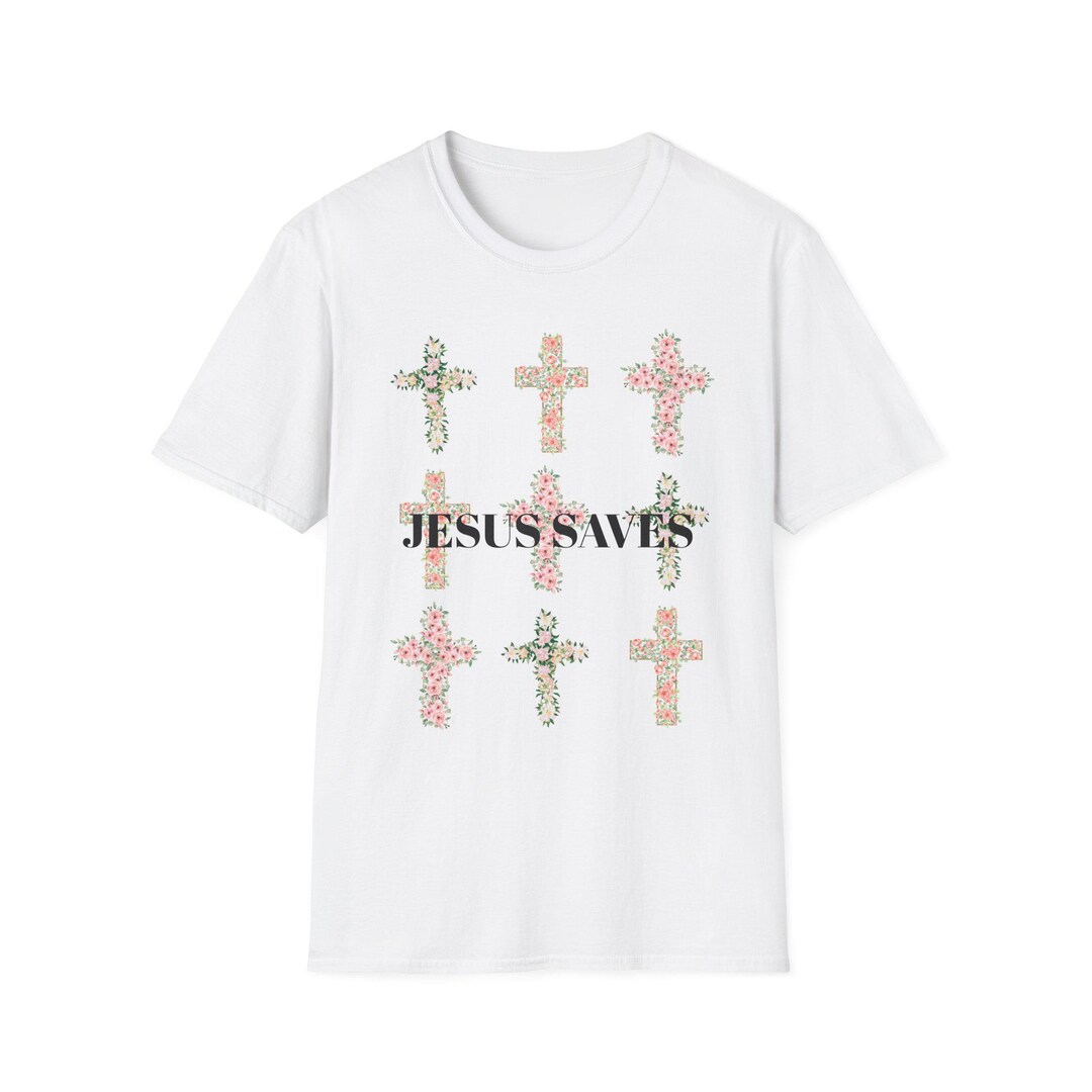 Floral Jesus Saves T-shirt, Comfortable Faith Apparel, Christian Gift ...