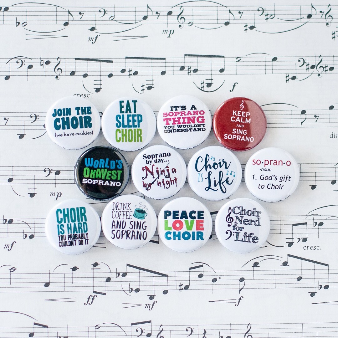 Soprano and Choir Buttons / Vocalist Singer / Set of 12 Soprano 1" Pins ...