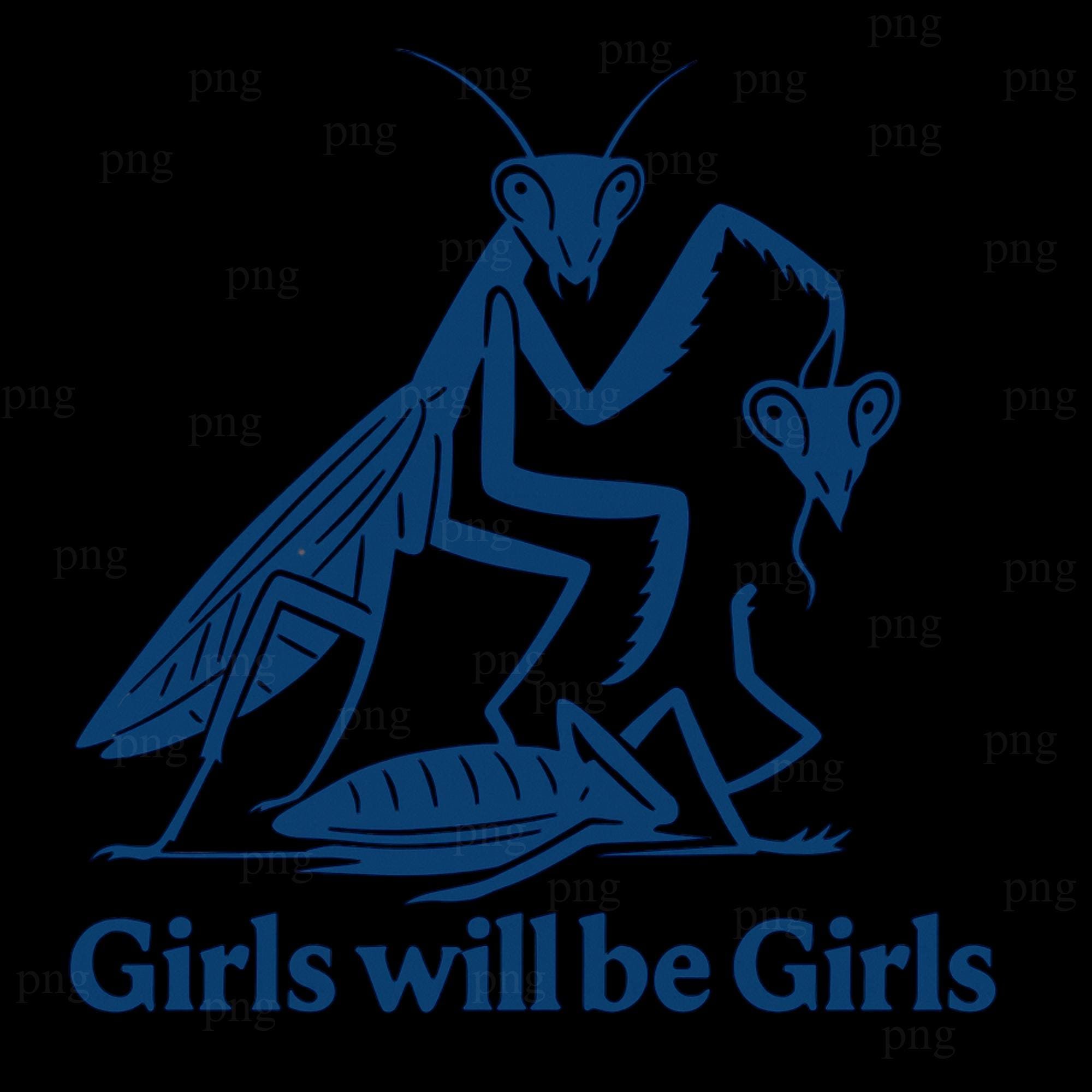 Girls Will Be Girls PNG, Praying Mantis Clipart, Funny Dark Humor ...