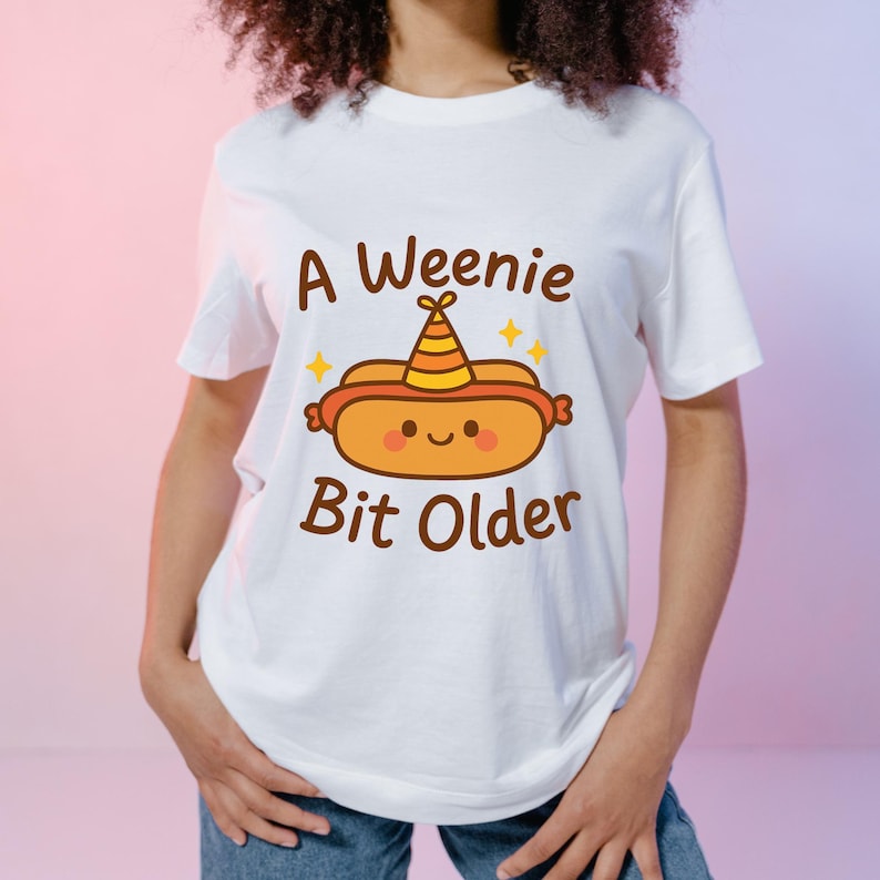 A Weenie Bit Older PNG, Funny Hot Dog Birthday Design, Cute Kawaii ...