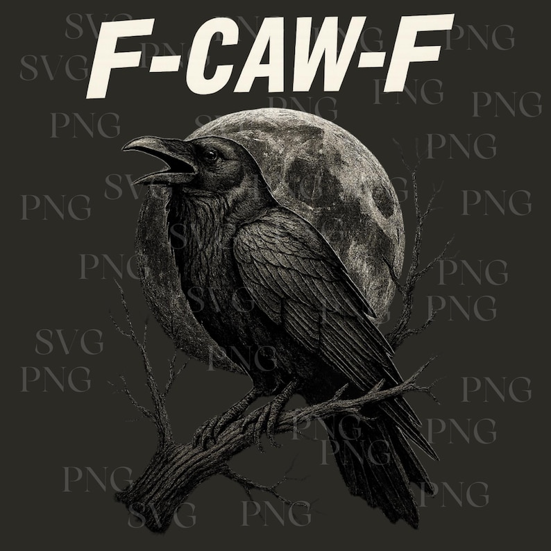 Funny Gothic Crow Design: F-caw-f SVG PNG (digital Download - Etsy
