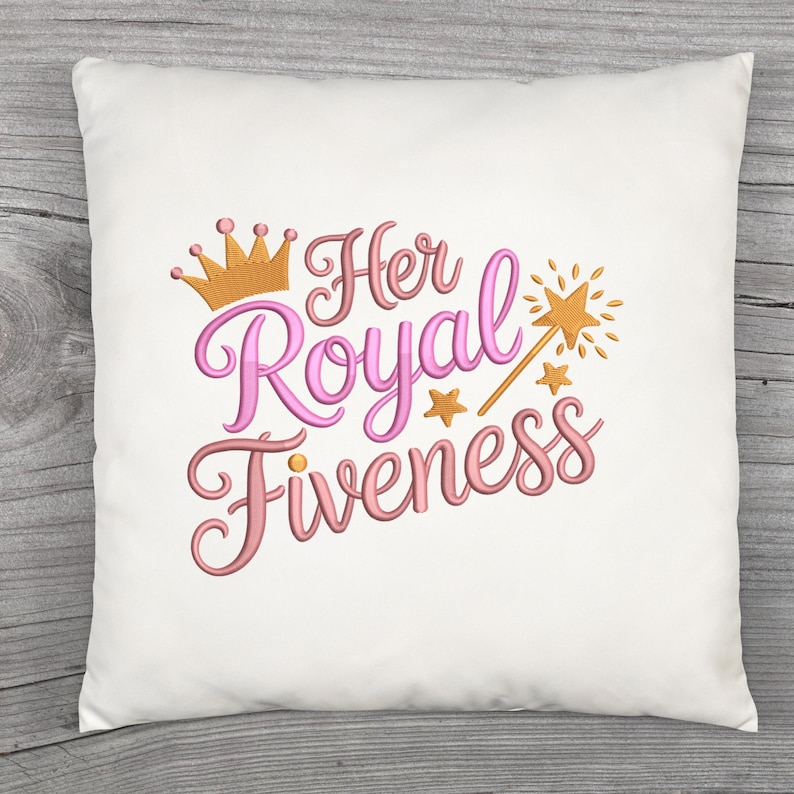 Her Royal Fiveness Embroidery Design, Princess 5th Birthday (digital ...