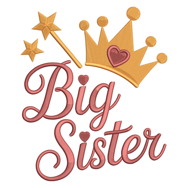 Big Sister Embroidery Design: Crown & Stars (machine Embroidery File ...
