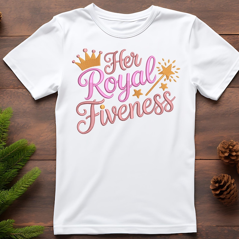 Her Royal Fiveness Embroidery Design, Princess 5th Birthday (digital ...
