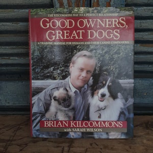 Vintage Good Owners Great Dogs Book Brian Kilcommons Hardcover First ...