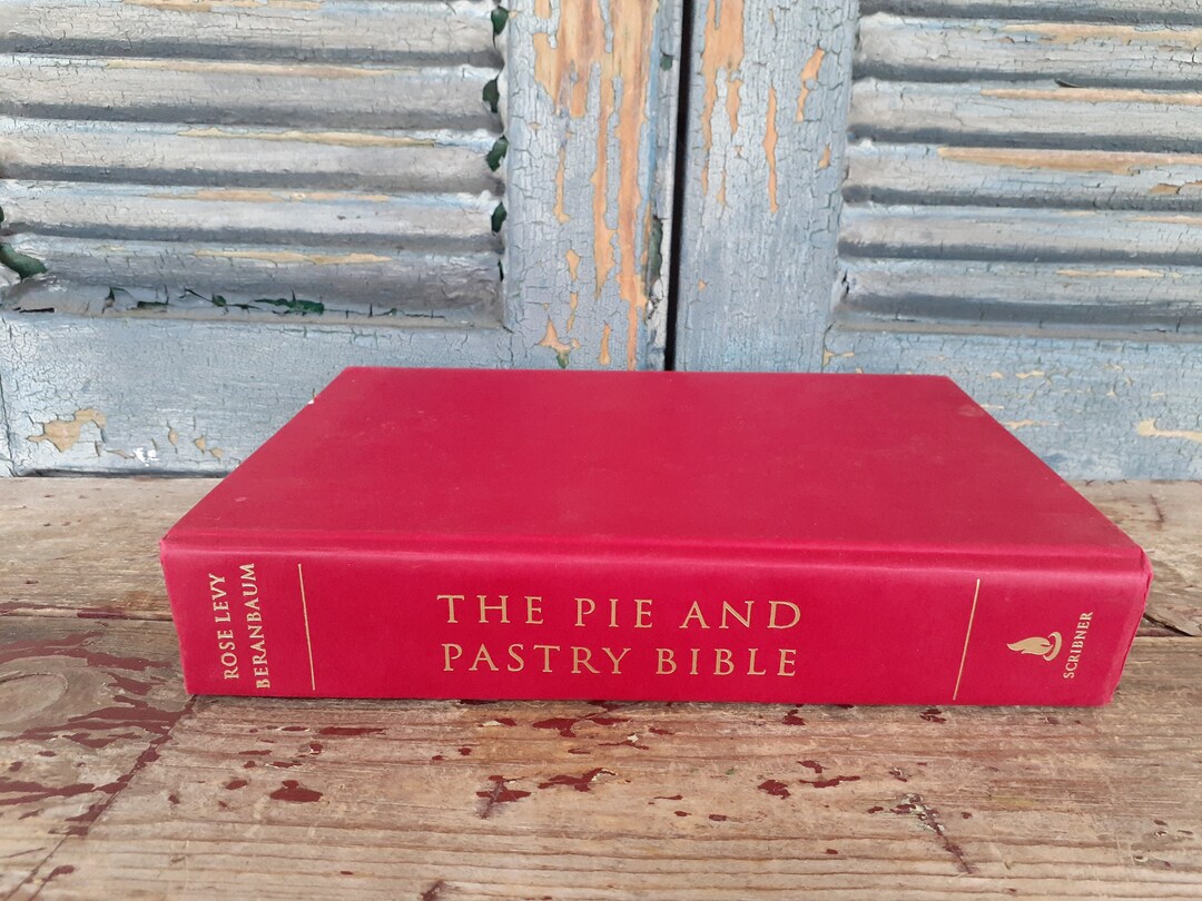 The Pie and Pastry Bible Cookbook First Edition Hard Cover 692 Pages ...