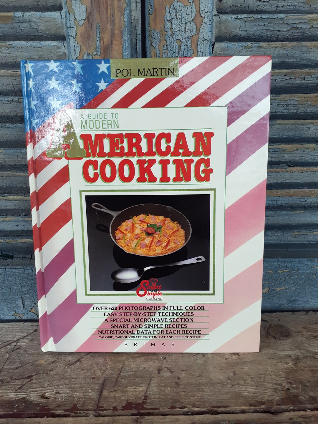 A Guide to Modern American Cooking Cookbook Pol Martin Hardcover 1989 ...
