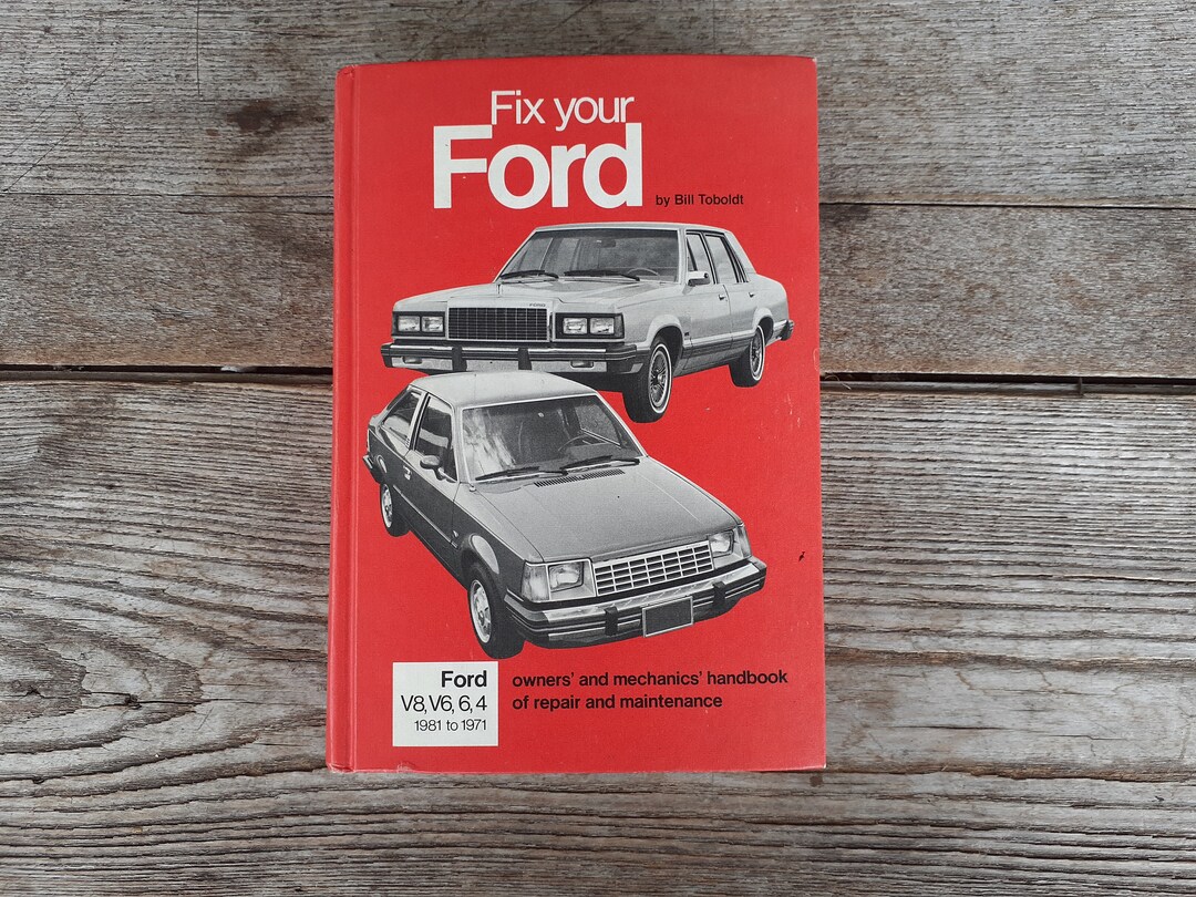 Vintage Fix Your Ford Hardcover Repair Book 1971 to 1981 V8 V6 6 4 Ford ...