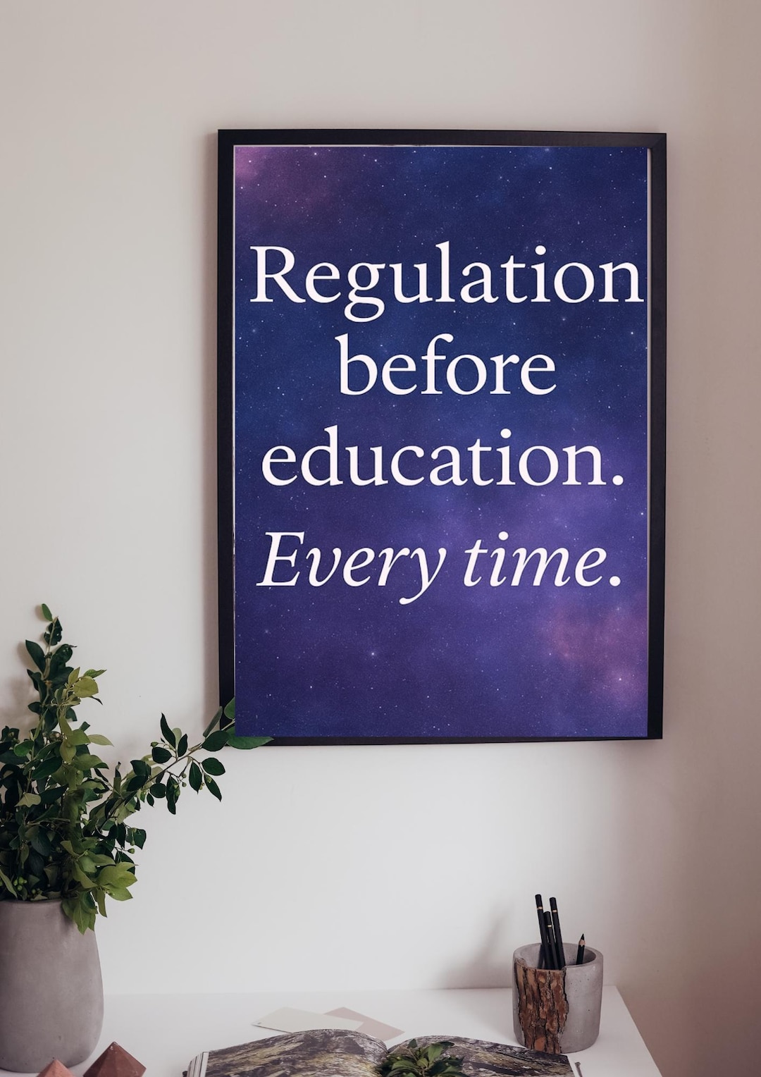 Regulation Before Education Poster: Calming Classroom Decor (PDF ...