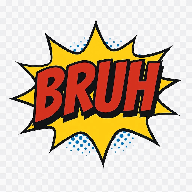 BRUH Pop Art PNG | Funny Gamer Clipart (digital Download) - Etsy