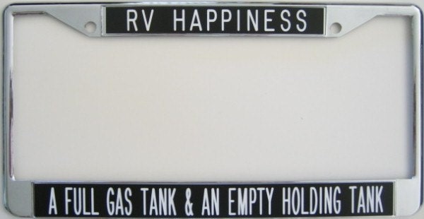 RV Happiness A Full Gas Tank and an Empty Holding Tank- Rv License ...