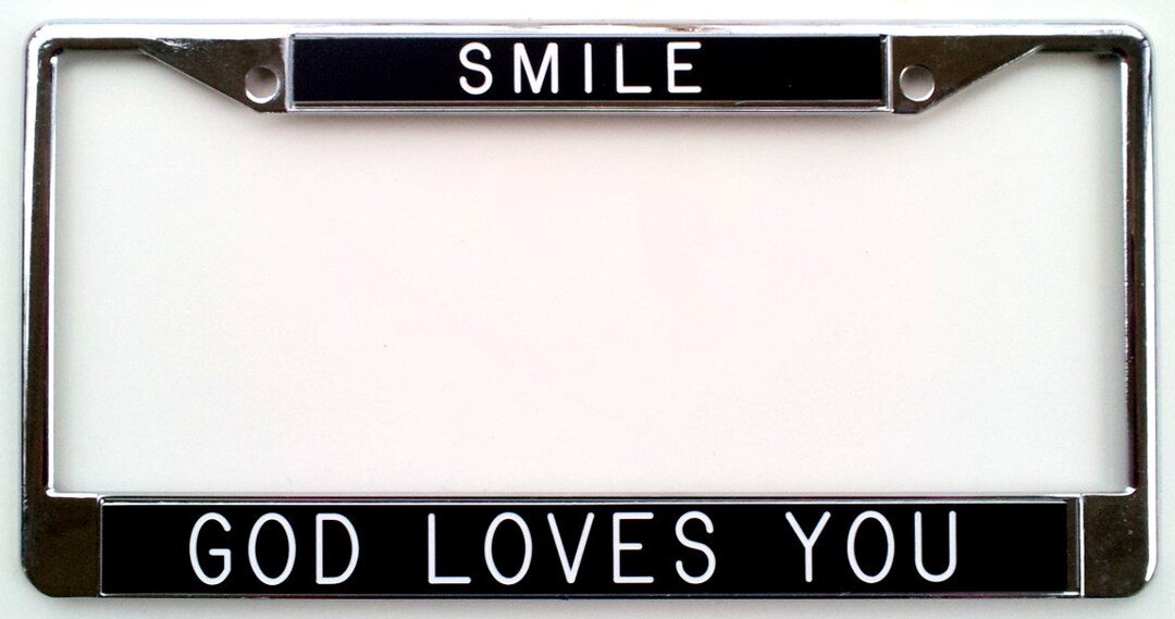 Smile God Loves You- License Plate Frame - Etsy