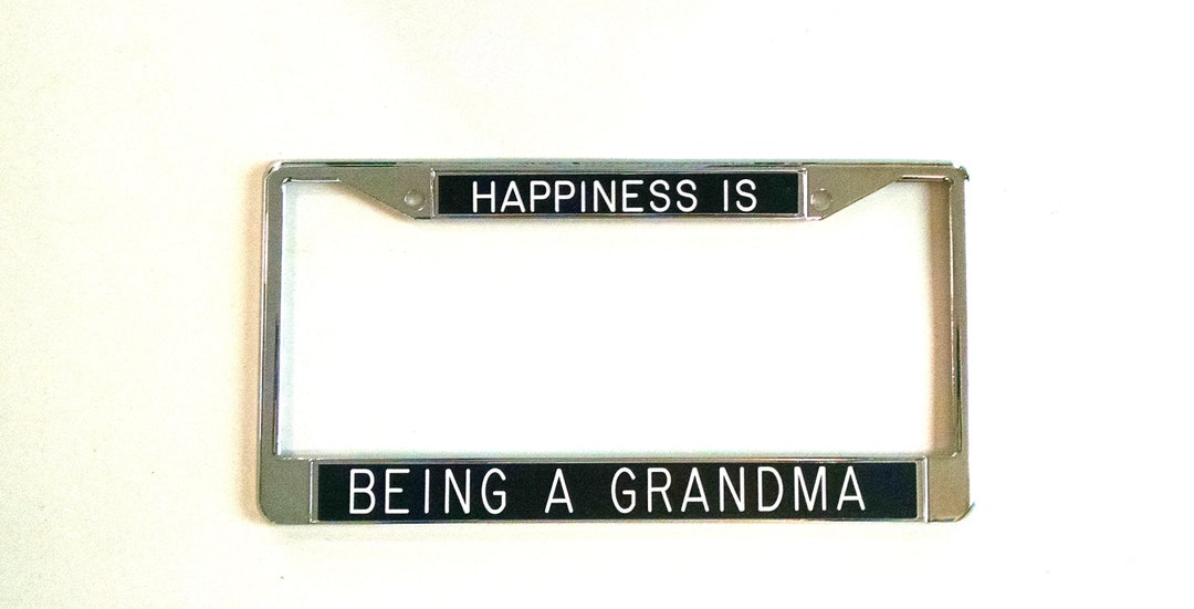 Happiness is Being a Grandma - License Plate Frame - Etsy