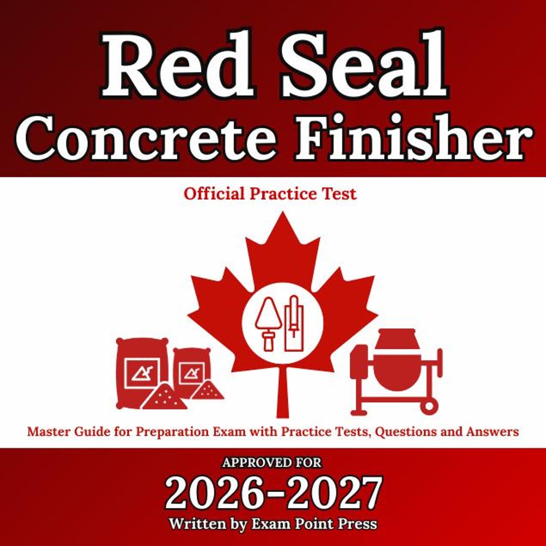 Red Seal Concrete Finisher: Master Guide for Preparation Exam With ...