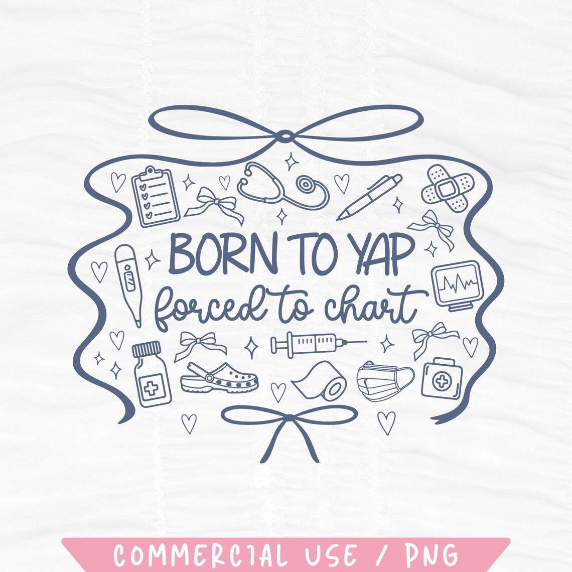 Nurse Png, Born to Yap Forced to Chart Png, Nursing Png, Preppy Nurse ...