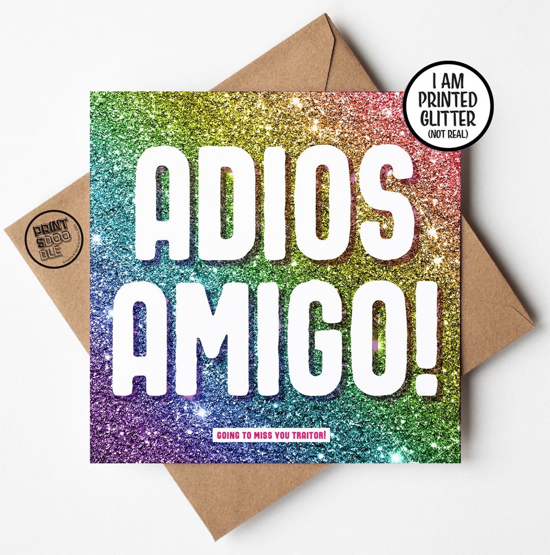 Adios Amigo Funny Leaving Card Going to Miss You Traitor - Etsy