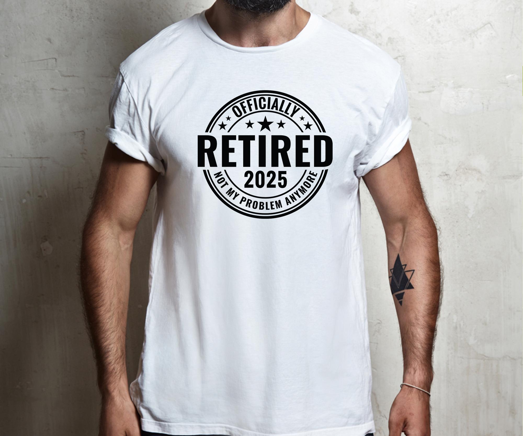 Officially Retired 2025 SVG, Men's Retirement Design (digital Download ...