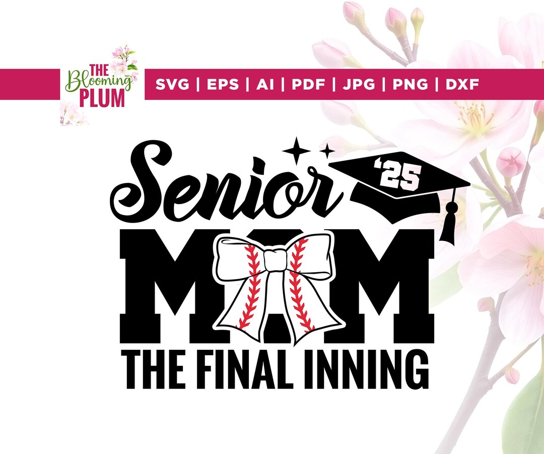 Senior 2025 Svg, Senior 2025 the Final Inning Svg, Baseball Senior ...