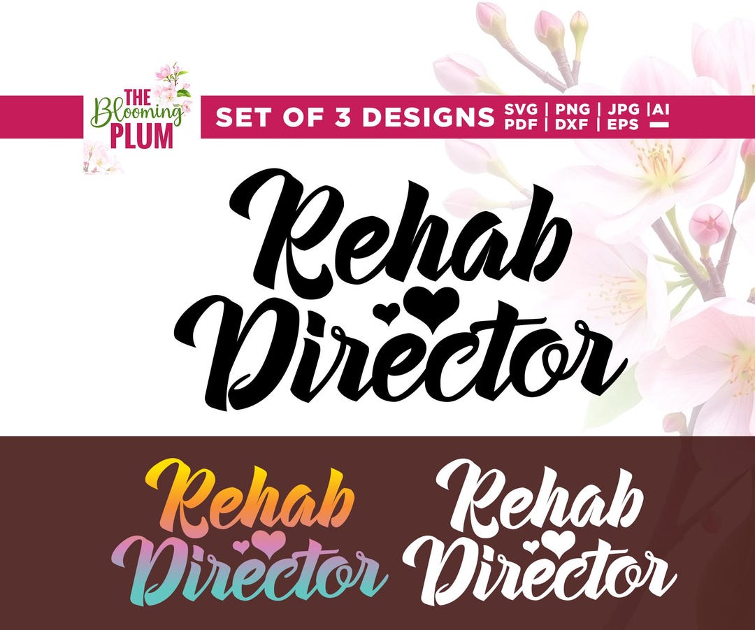 Rehab Director SVG (png, Jpg, Ai, Eps, Dxf, Pdf) Digital Download - Etsy
