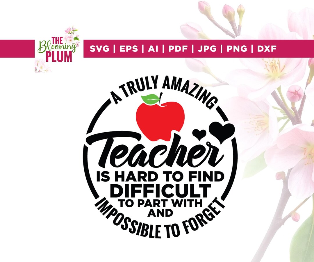 A Truly Amazing Teacher Svg, Cricut, Sublimation, Amazing Svg, School ...