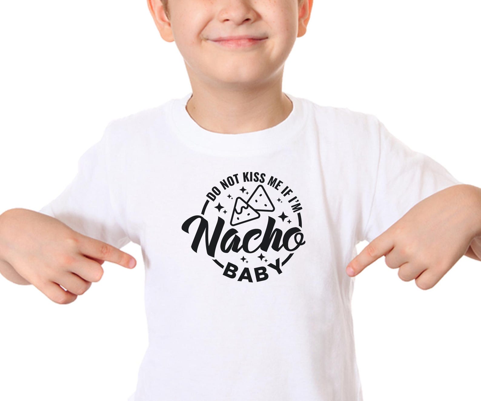 Do Not Kiss Me If I'm Nacho Baby Svg, Cricut, Sublimation, New Baby Svg ...