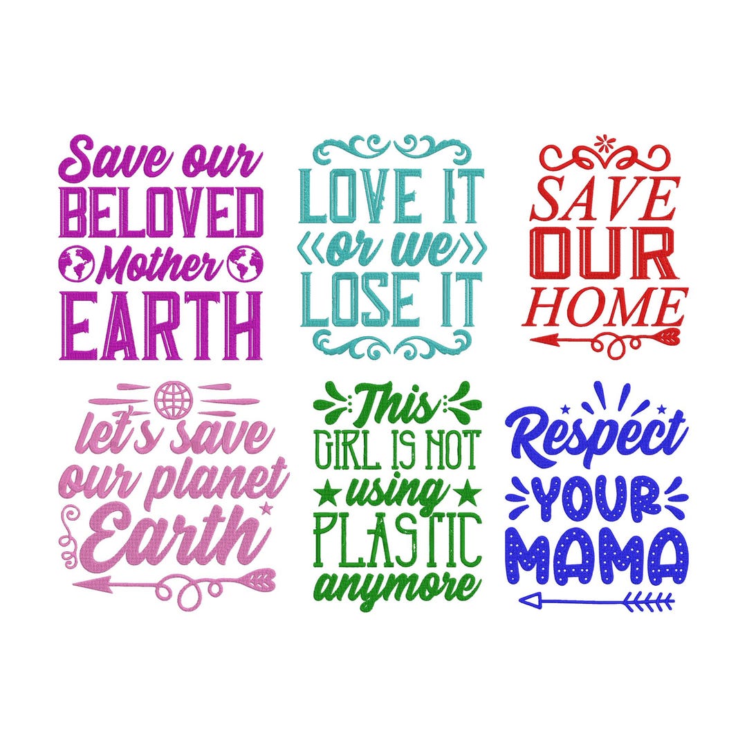 Earth Day Quote Embroidery Design, Earth Day Quote Machine Embroidery ...