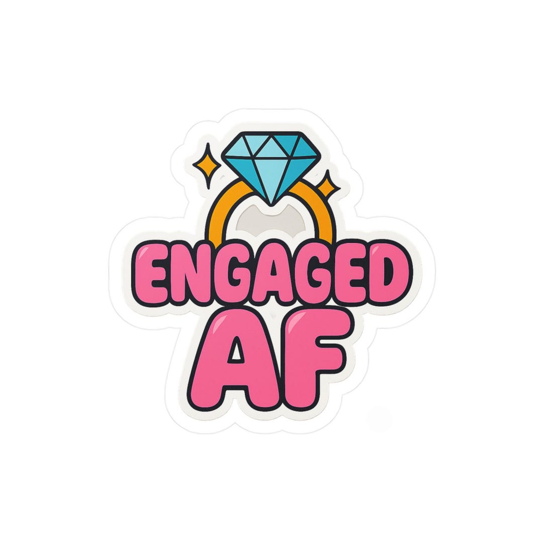 Engaged AF Vinyl Decals - Fun Wedding Decoration, Engagement Gift ...