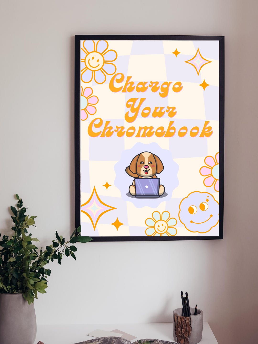 Charge Your Chromebook – Cute Classroom Reminder Poster - Etsy